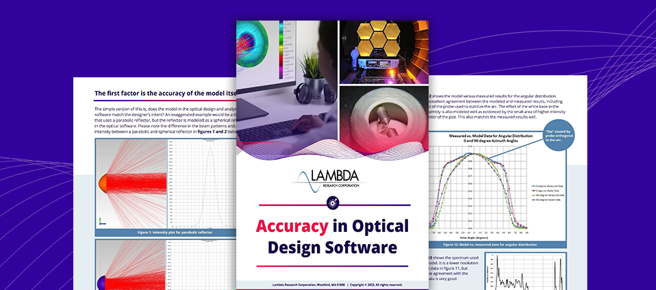 Get Your Free Accuracy in Optical Design Software Whitepaper